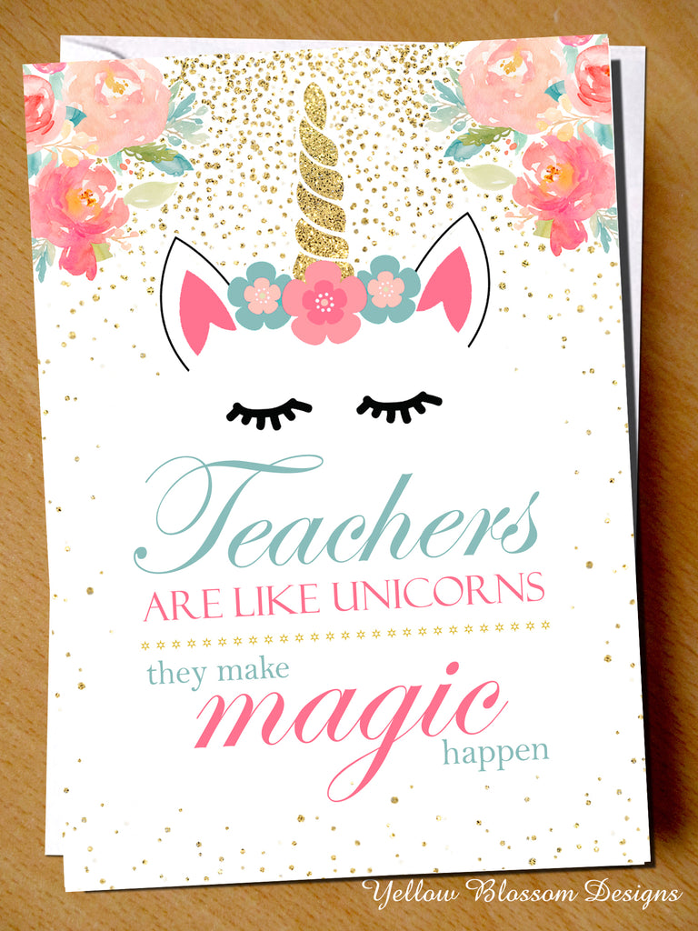 Teachers Are Like Unicorns They Make Magic Happen Greetings Card ...