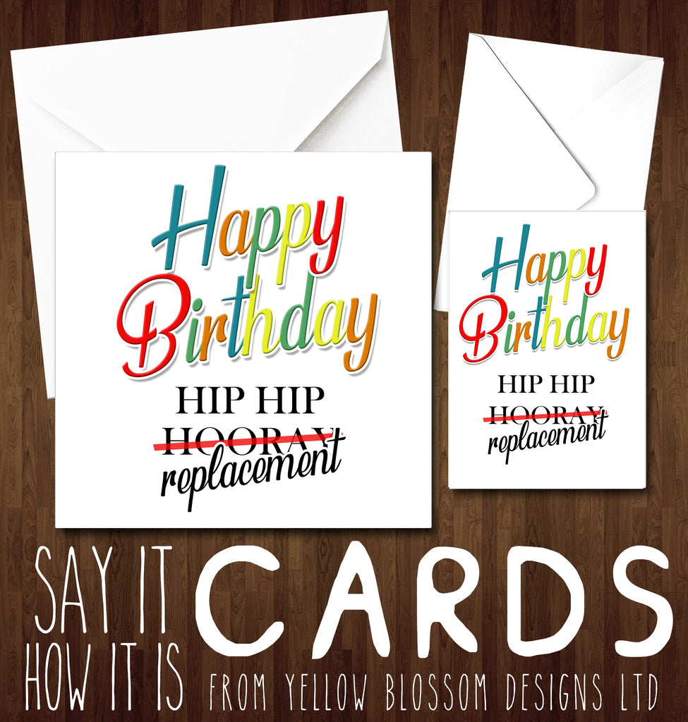 Hip Hip Replacement - Greeting Card - Yellow Blossom Designs Ltd ...